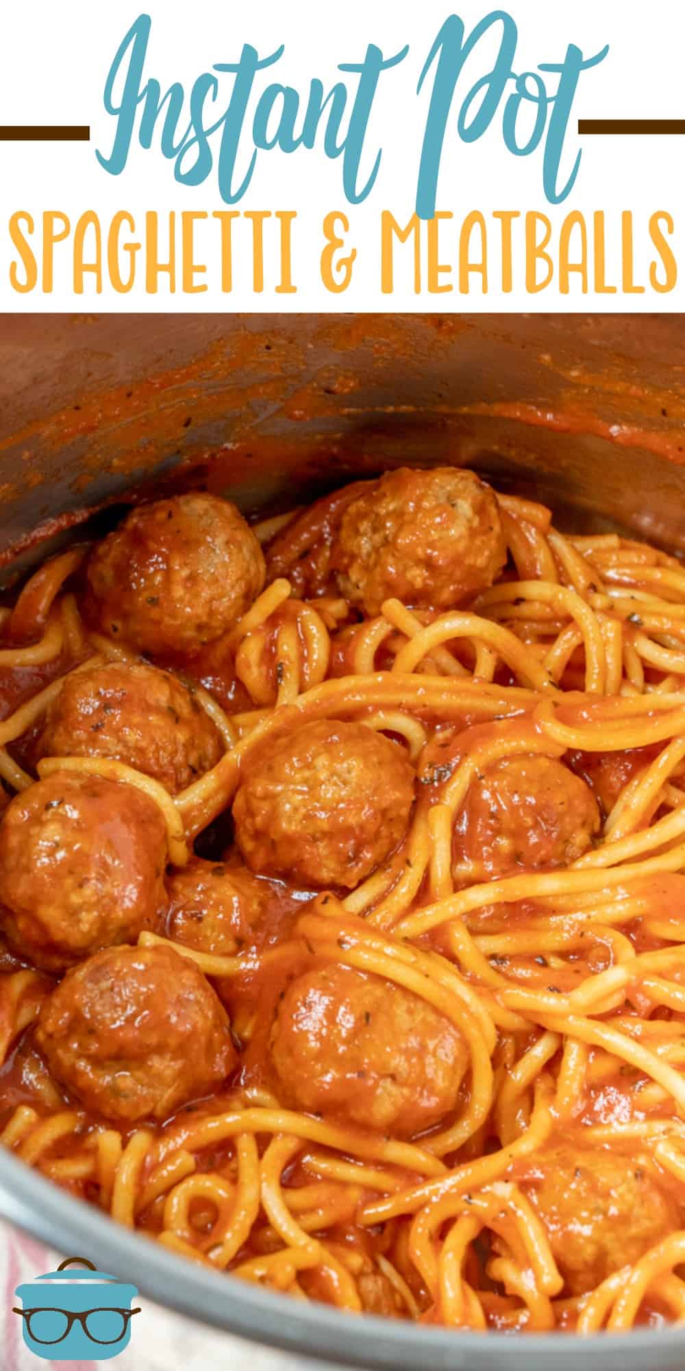 Instant Pot Spaghetti and Meatballs - The Country Cook