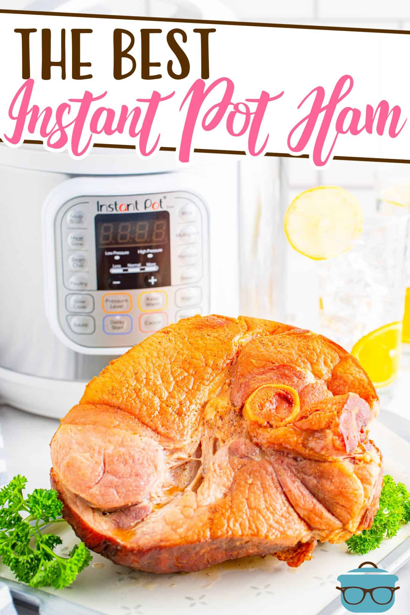 Instant Pot Ham - The Country Cook