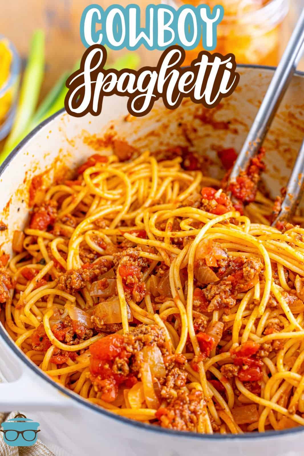 Cowboy Spaghetti - The Country Cook