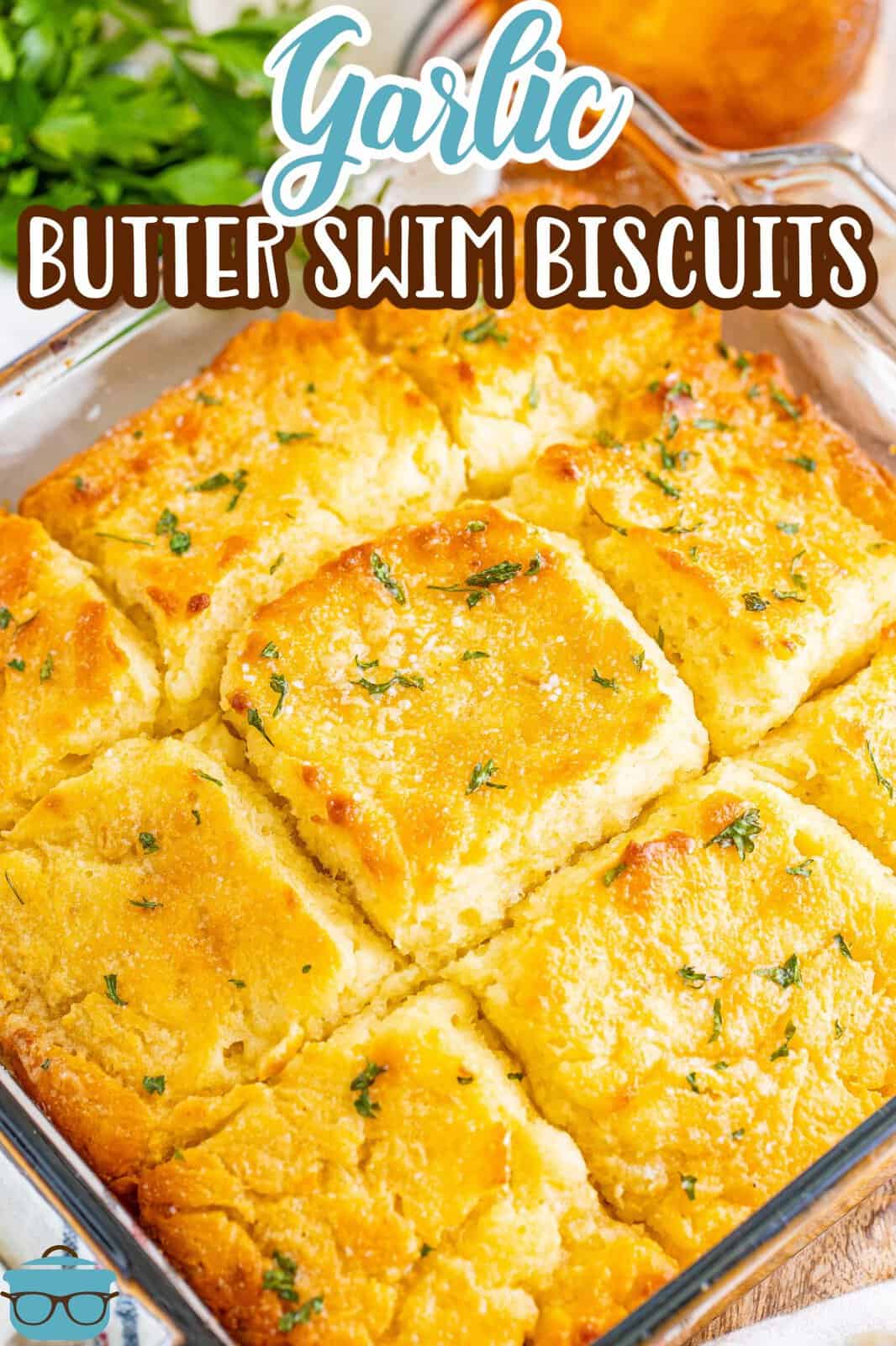 Garlic Butter Swim Biscuits - The Country Cook
