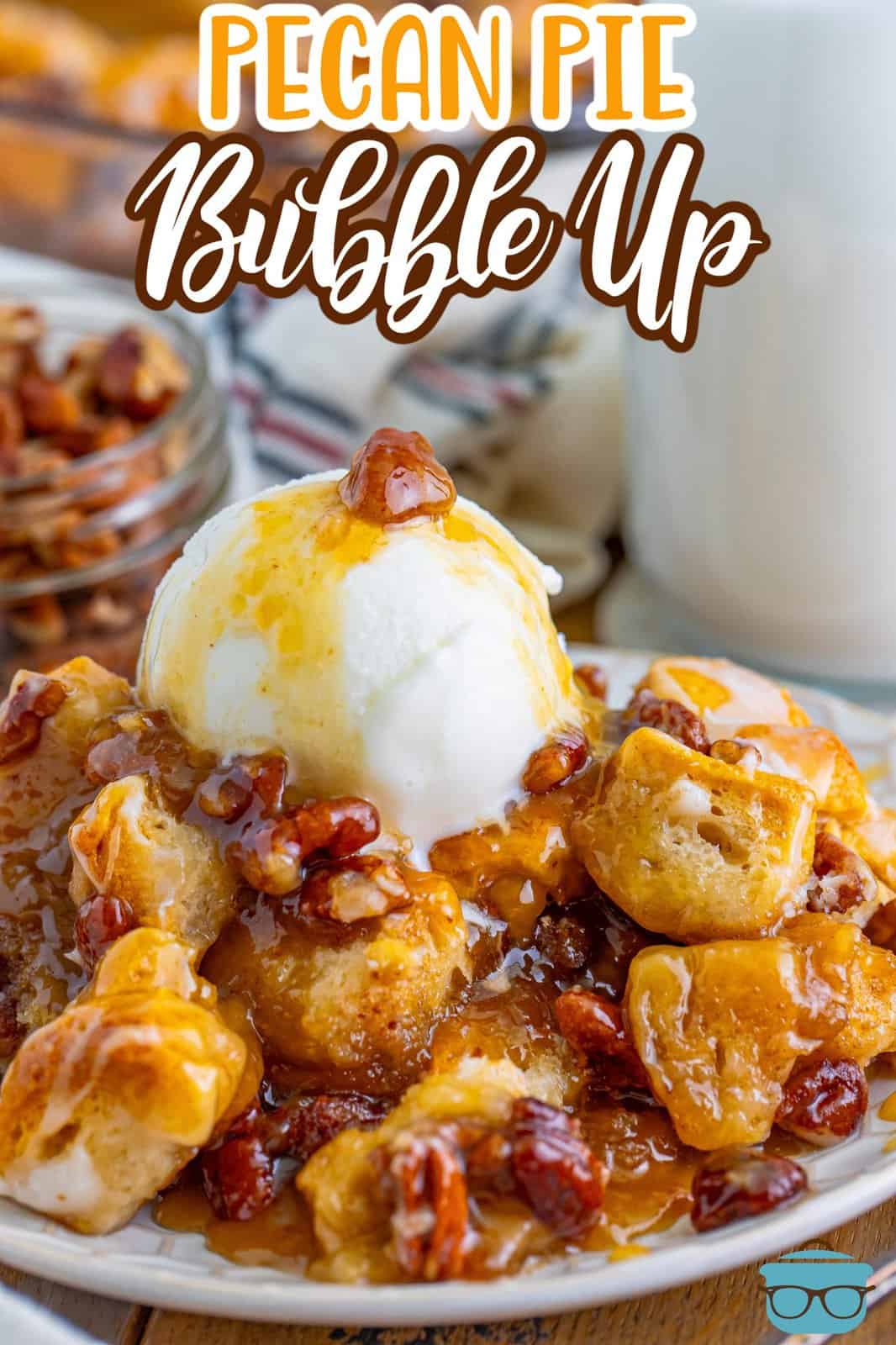 Pecan Pie Bubble Up - The Country Cook