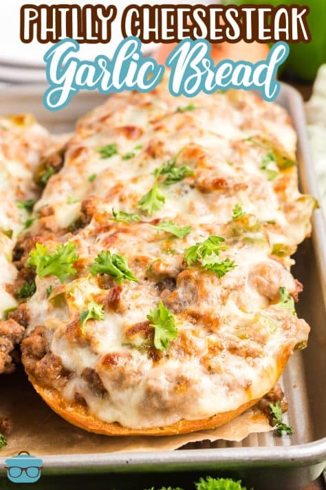 Philly Cheesesteak Garlic Bread - The Country Cook