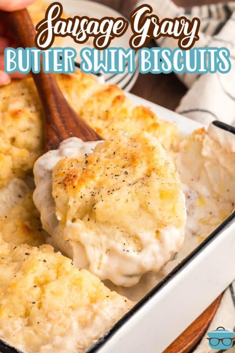 Sausage Gravy Butter Swim Biscuits - The Country Cook