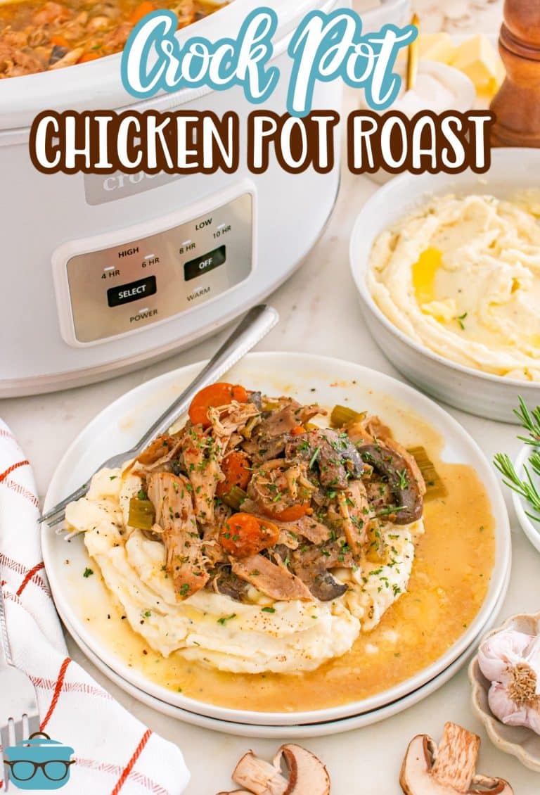 Crock Pot Chicken Pot Roast - The Country Cook